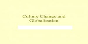 Understanding How Globalization Is Changing Local Cultures