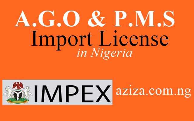 Oil & Gas or NMDPRA Import License Requirements - Aziza Nigeria